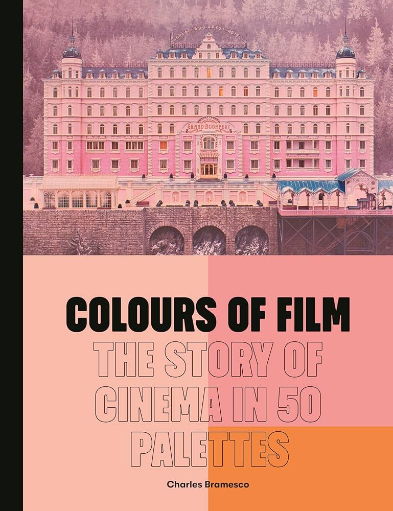 Colours Of Film: The Story Of Cinema In 50 Palettes Book – Happydashery