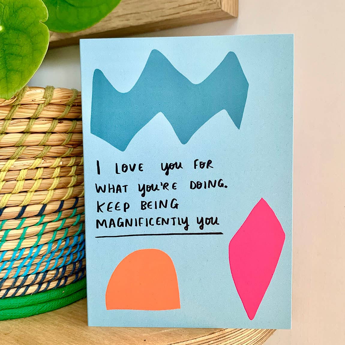 I Love What You're Doing (Keep Being You) Card – Happydashery